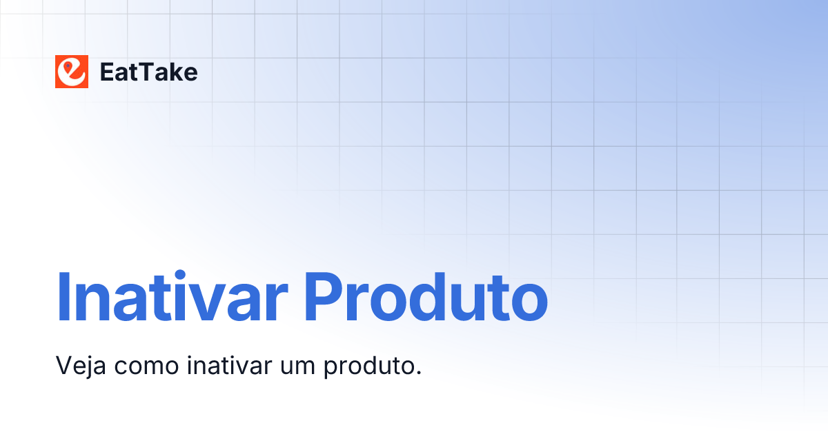 Inativar Produto | EatTake