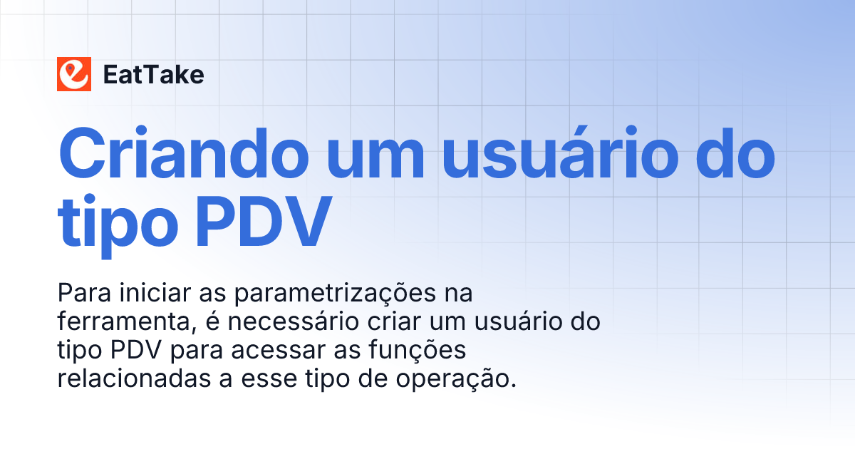 Criando um usuário do tipo PDV | EatTake